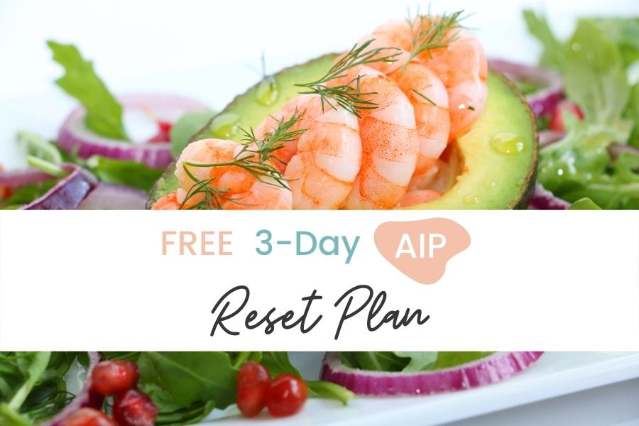 3 Day Paleo AIP Reset Plan - Meagen Ashley Wellness